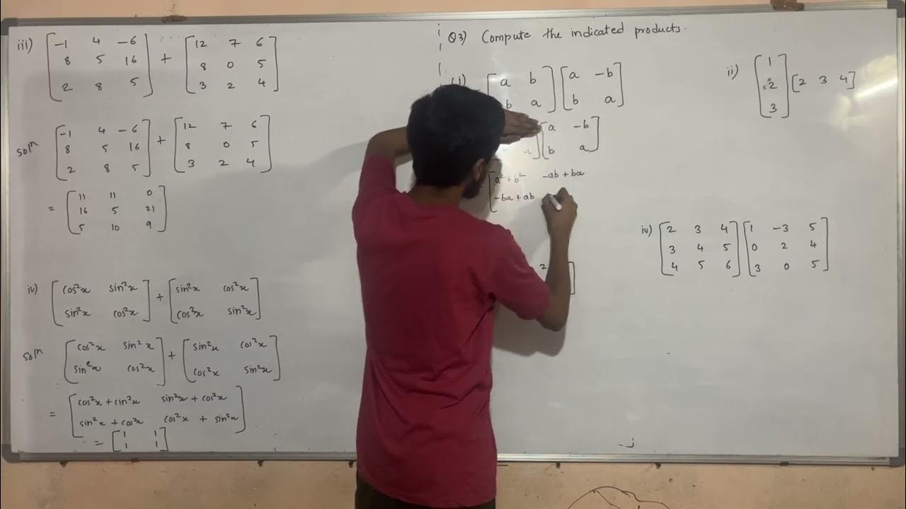 (Goa Board) Matrices : 04 : Problems based on addition , Subtraction and Multiplication of ...