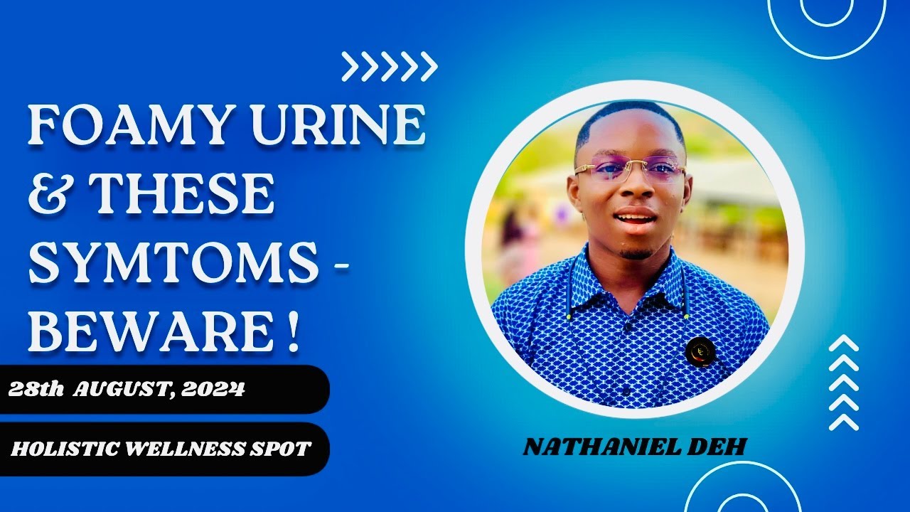 FOAMY URINE & THESE SYMPTOMS: A RED FLAG YOU CAN'T IGNORE - YouTube