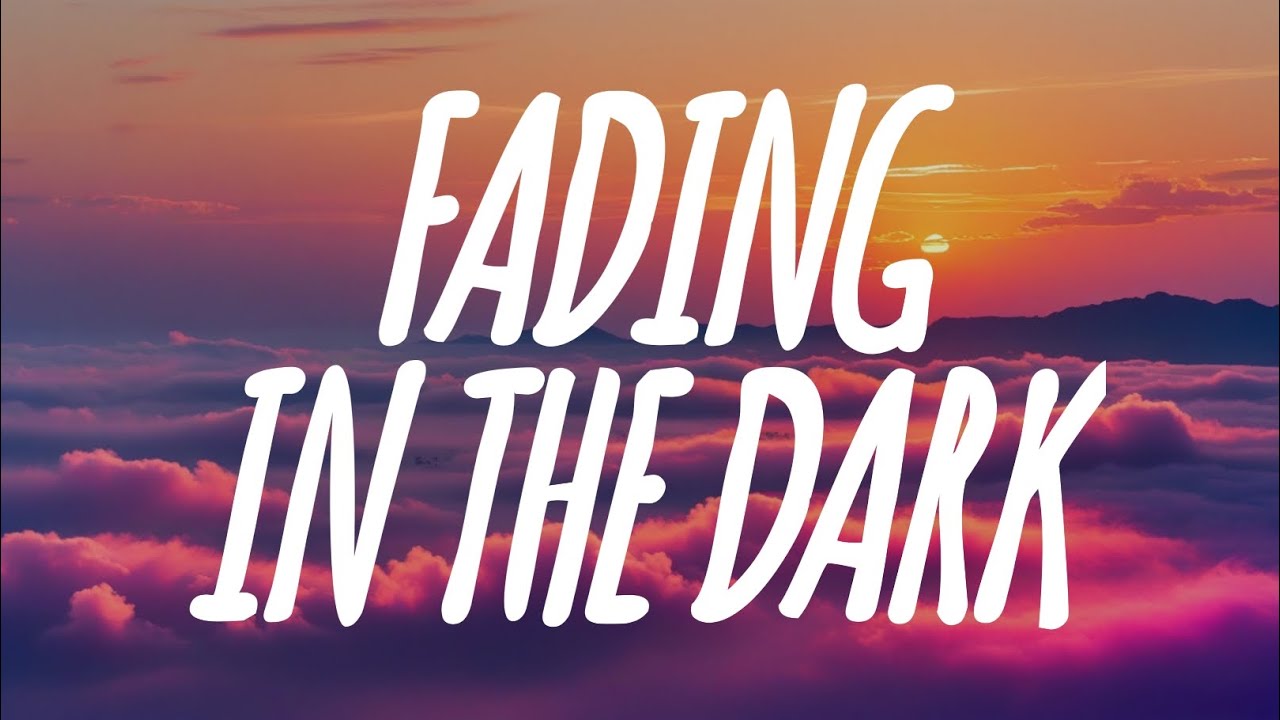 Fading in The Dark - (Lyric Video) - YouTube
