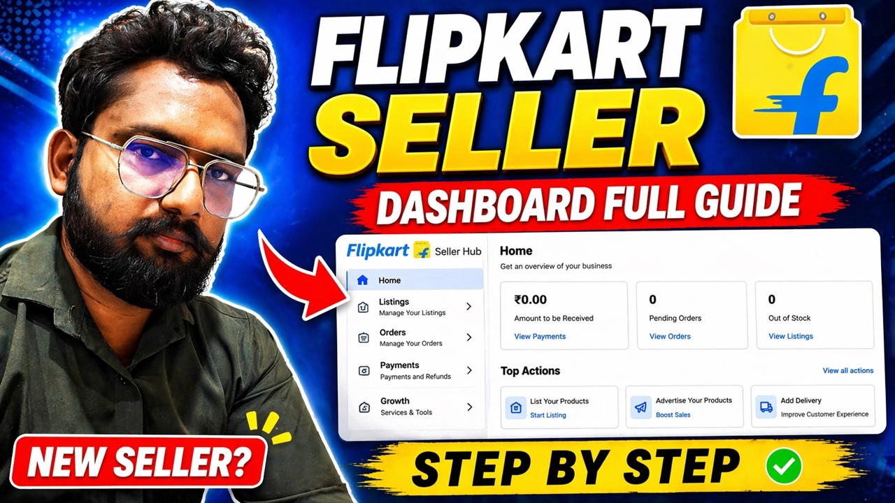 Flipkart Seller Panel Explained | Beginners ke liye Full Tutorial - YouTube