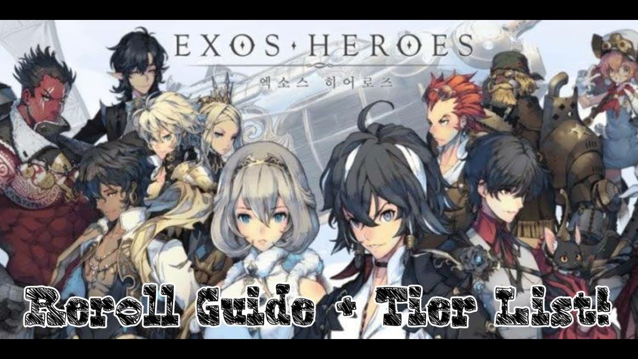 Exos Heroes, Re-Roll, Tier list e Dicas! - YouTube