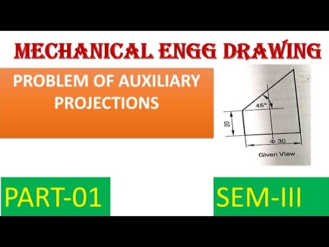 Auxiliary Projection |PART-01 | MECHANICAL ENGINEERING DRAWING [SEM-III ...