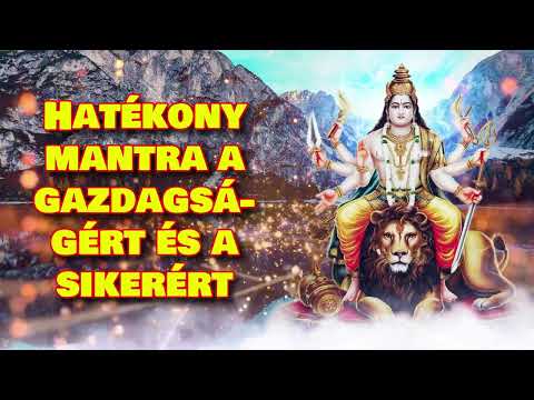 Hatékony mantra a gazdagságért és a sikerért
