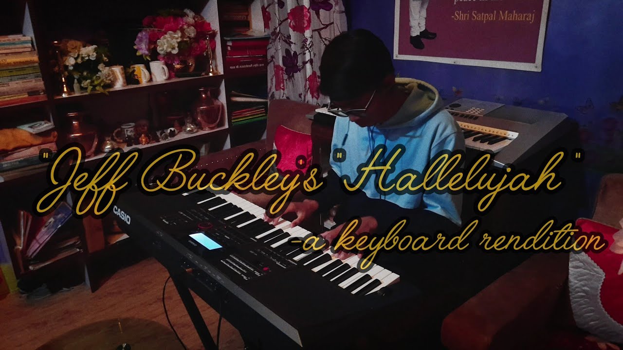 Hallelujah - Jeff Buckley | Keyboard Cover - YouTube