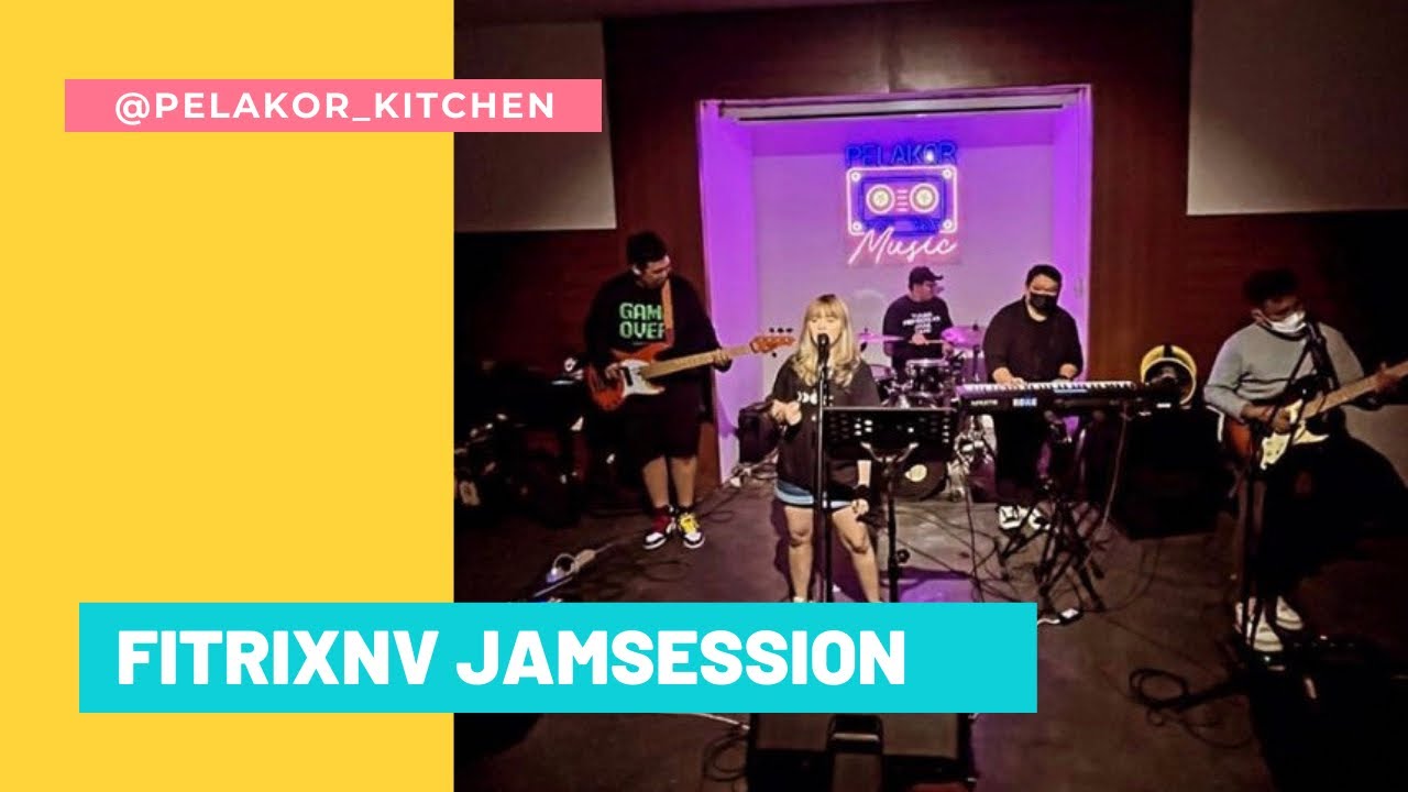 FITRI NOVIANTI JAMSESSION @PELAKOR_KITCHEN BEKASI 9 APRIL - YouTube