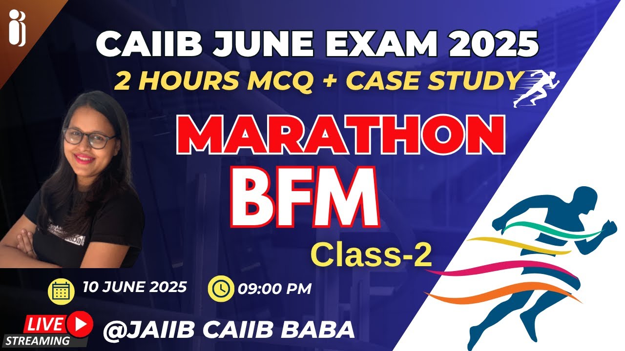 CAIIB JUNE 2025 | BFM MARATHON CLASS - PART 1 | BFM MCQs & CASE STUDY | BFM QUESTIONS ...