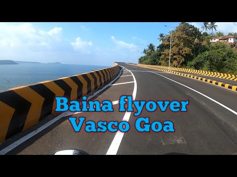 Baina flyover Vasco Goa - YouTube