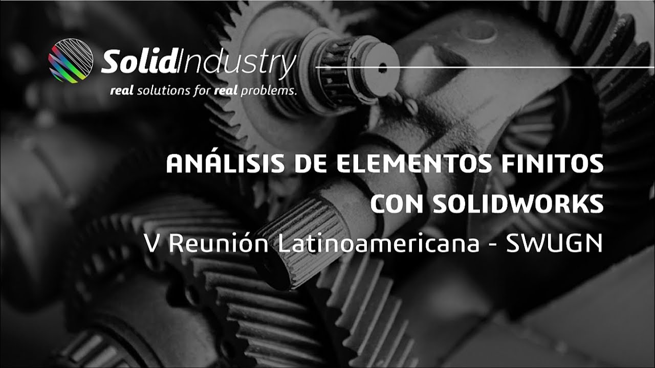 Análisis de Elementos Finitos con SOLIDWORKS Simulation | SOLIDINDUSTRY ...