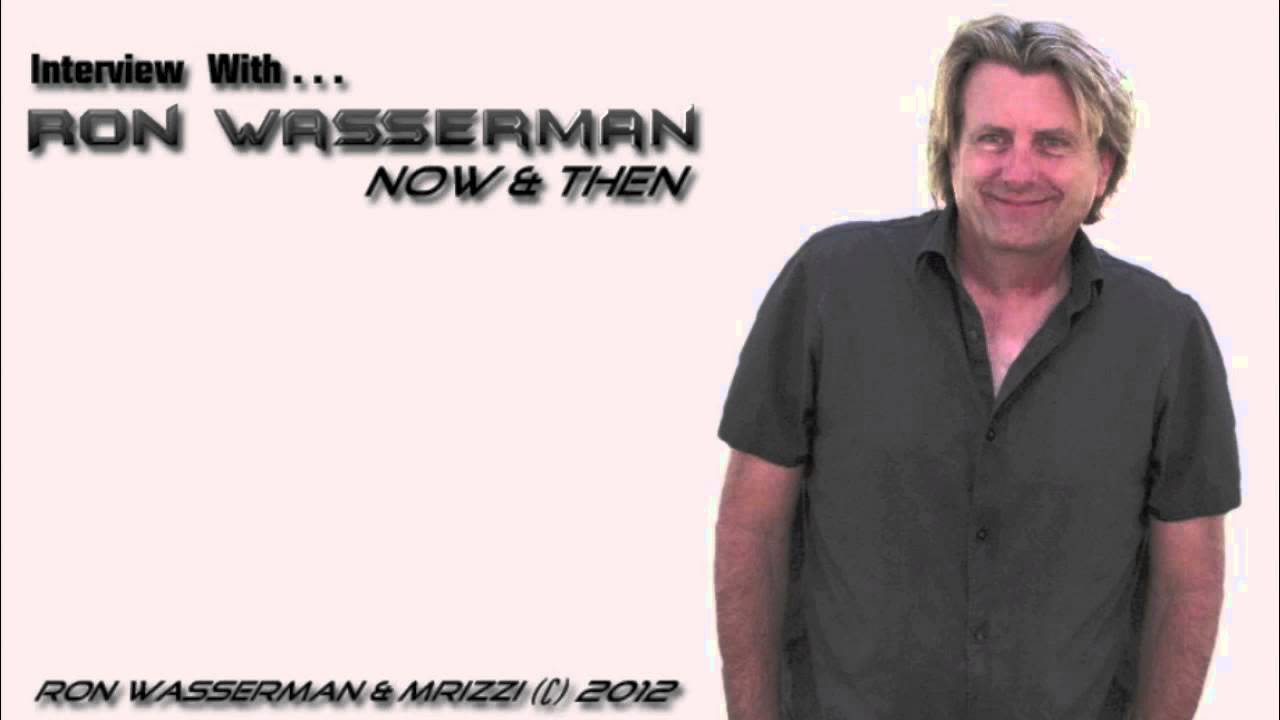Ron Wasserman - Now & Then Podcast 2012 Part 2 (HD) - YouTube