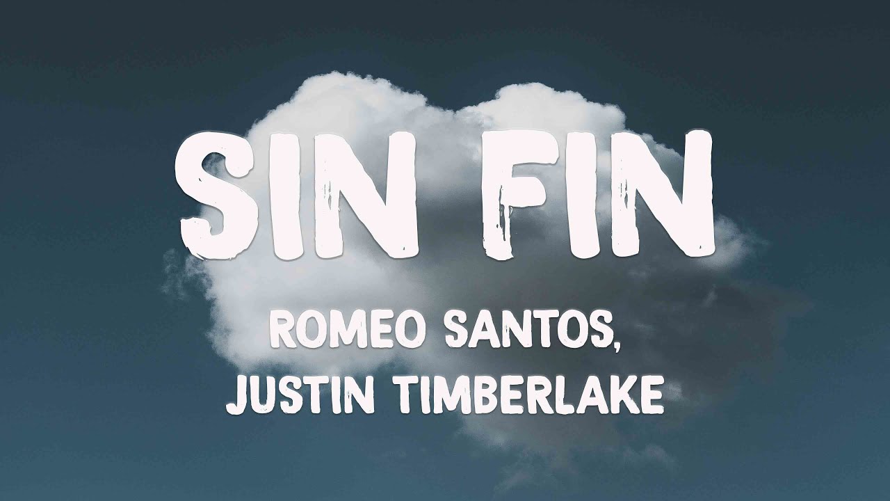 Sin Fin - Romeo Santos, Justin Timberlake (Lyrics Video) 🦋 - YouTube
