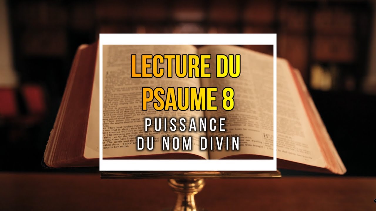 PSAUME 8 - Puissance du nom divin #BibleJérusalem #bible #psaume8 - YouTube