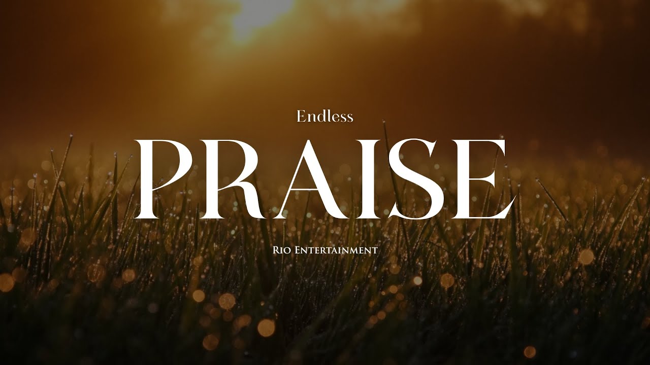 ENDLESS PRAISE - Soothing Worship Instrumental for Prayer, Devotion, and Peace - YouTube