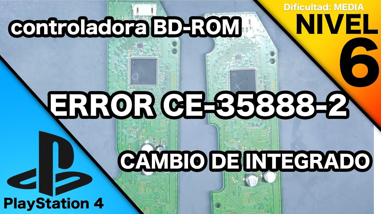 PS4 ERROR CE-35888-2 CAMBIO DE DRIVER EN CONTROLADORA BLU RAY - RE MARRY #ElTallerDeYakara - YouTube