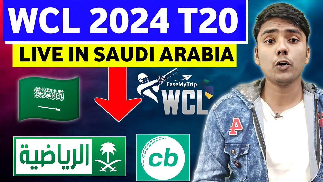 WCL 2024 Live Streaming in Saudi Arabia : TV Channel & App | How to ...