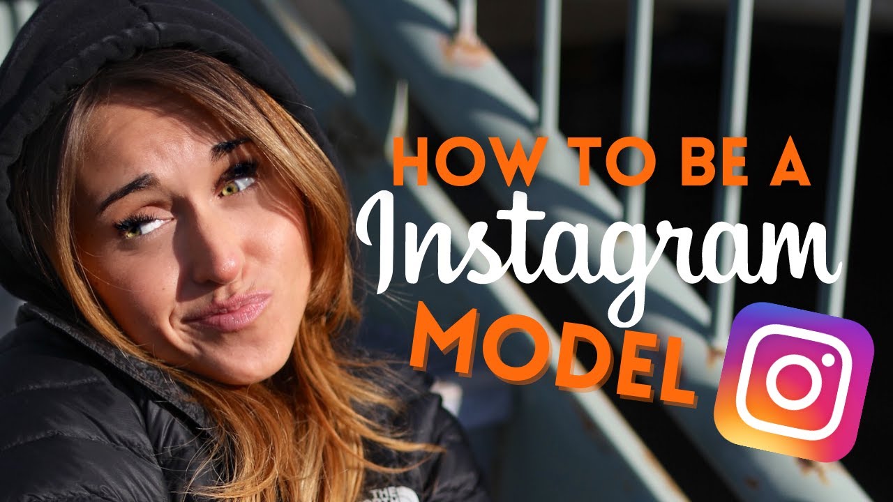 HOW TO BECOME AN INSTAGRAM MODEL IN 2021!!! - YouTube