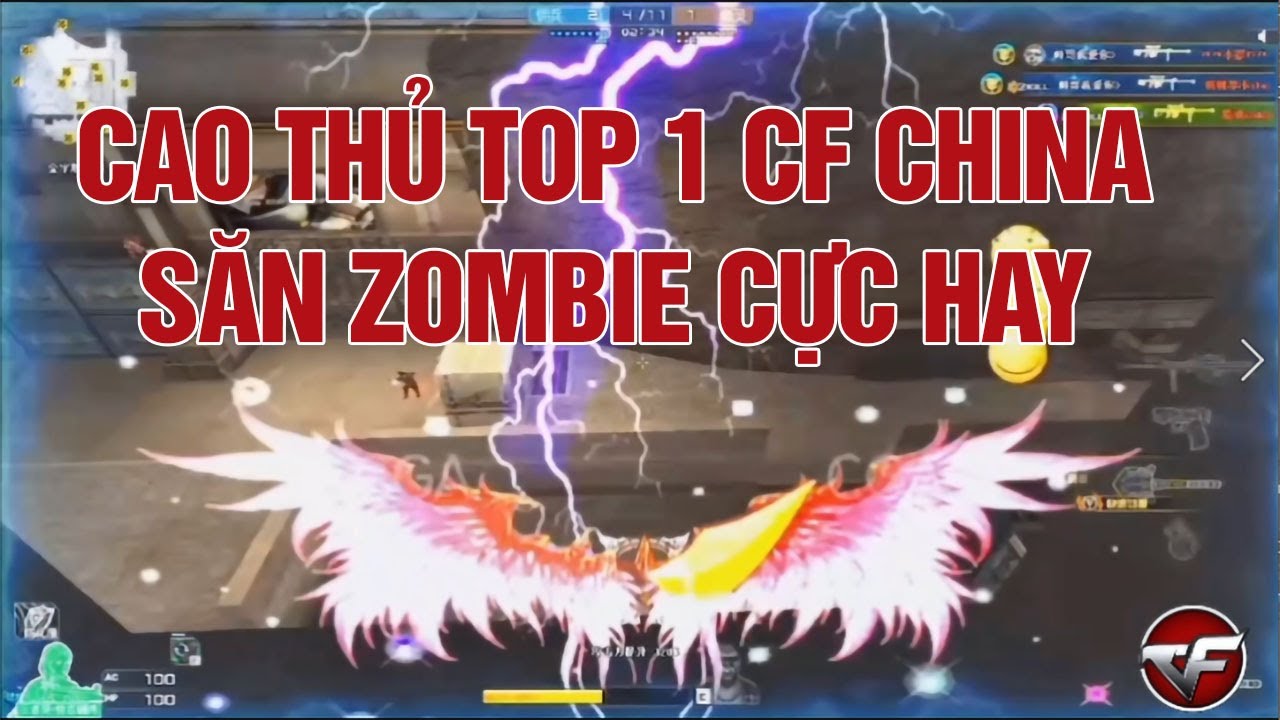 CFQQ Cao Thủ Top 1 CF China Săn Zombie Cực Hay - YouTube