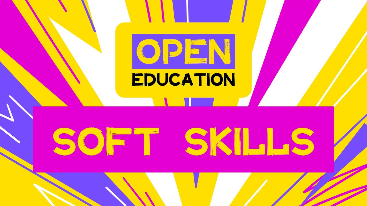 Open Education. Soft skills - YouTube