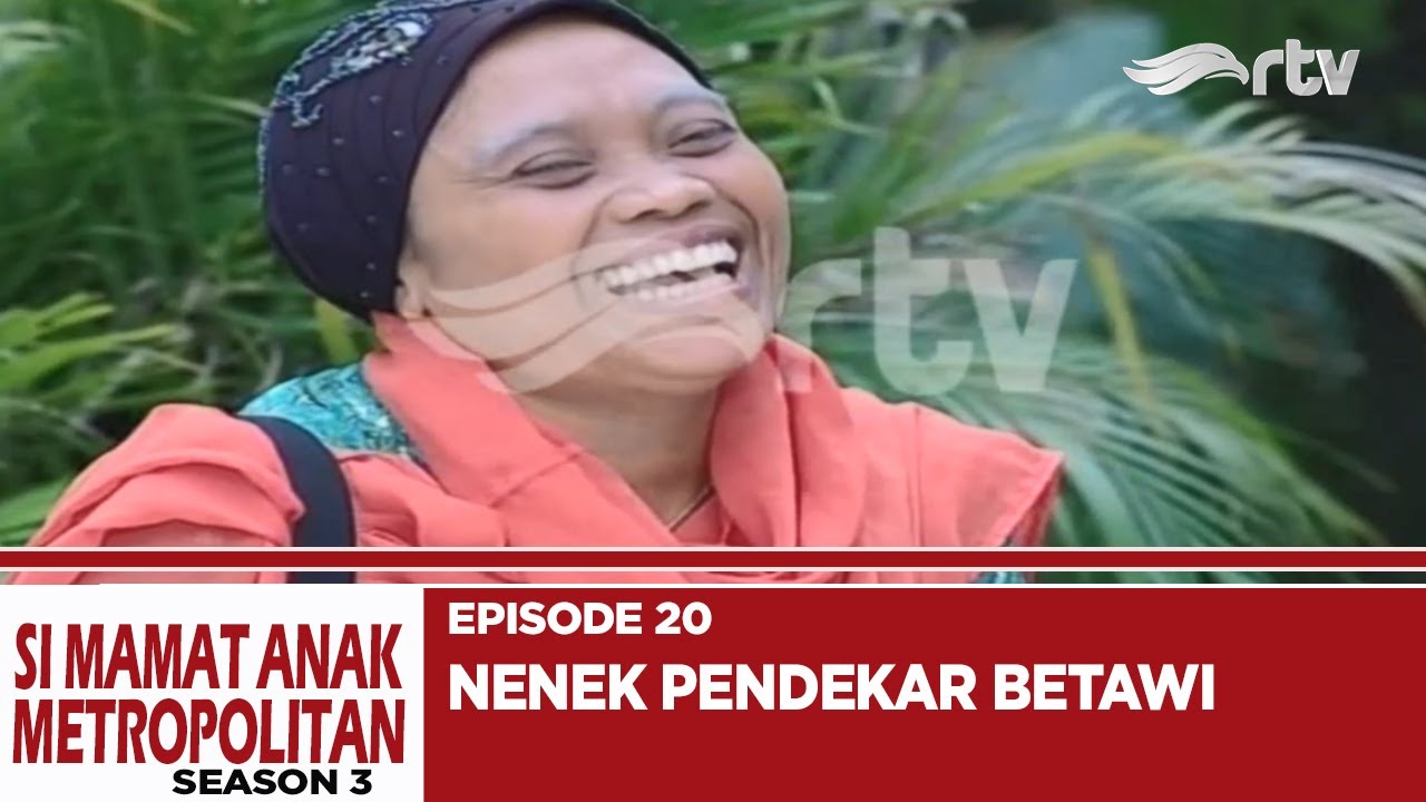 Si Mamat Anak Metropolitan RTV - Nenek pendekar Betawi - YouTube