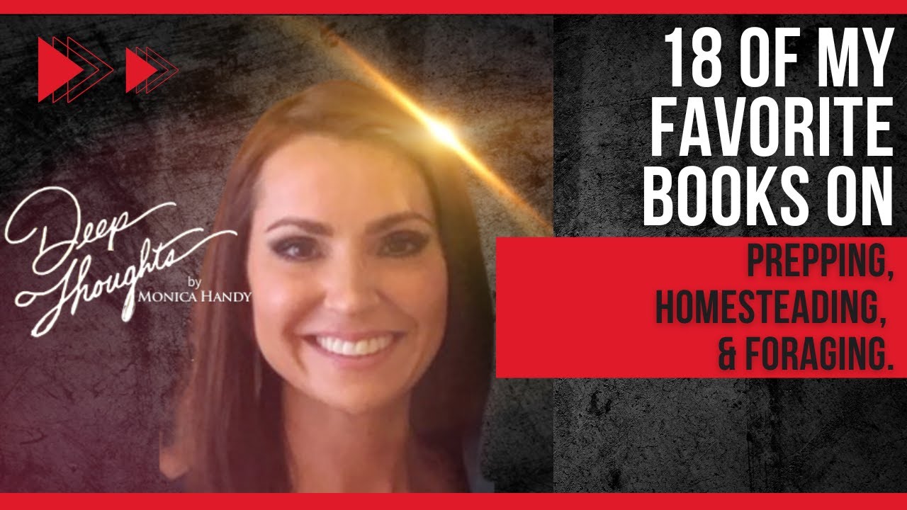 18 of My Favorite Books on Prepping, Homesteading, and Foraging. - YouTube