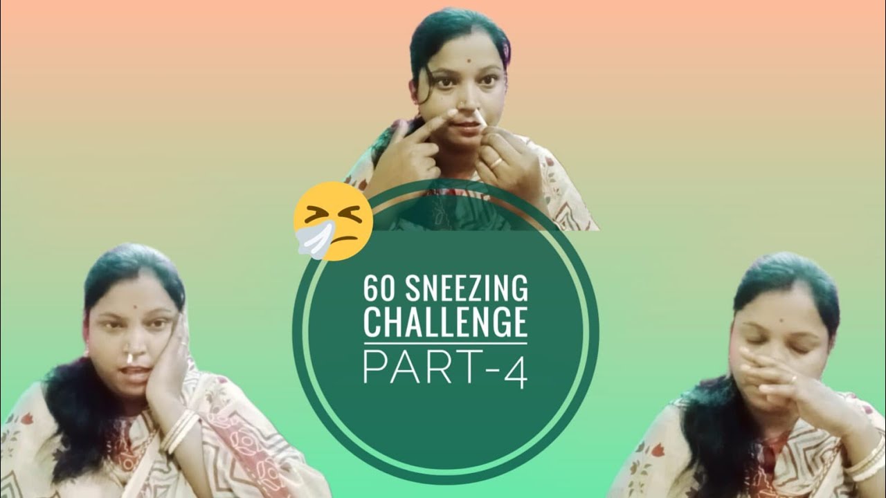 60 sneezing challenge part -4//Most funny and Requested video # ...