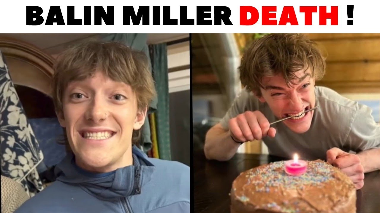 Balin Miller Passed Away: Remembering the Legendary Climber - YouTube