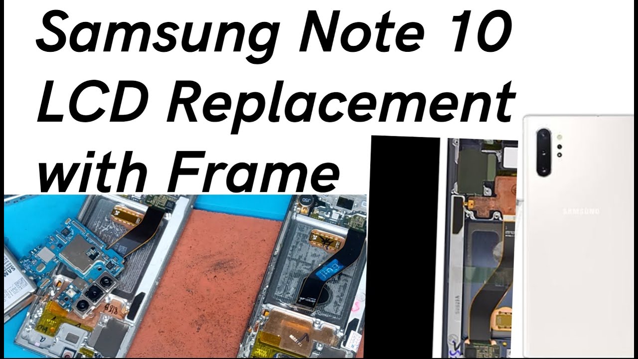 Samsung Galaxy note 10 lcd replacement with frame - YouTube