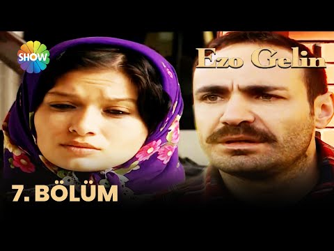 Ezo Gelin 7. Bölüm | 2024 Versiyon