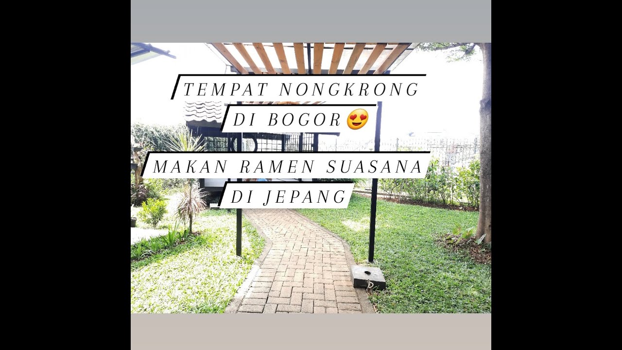 #bogor #cafe #Ramen #indonesia #RAITOYA TEMPAT NONGKRONG DI BOGOR ...