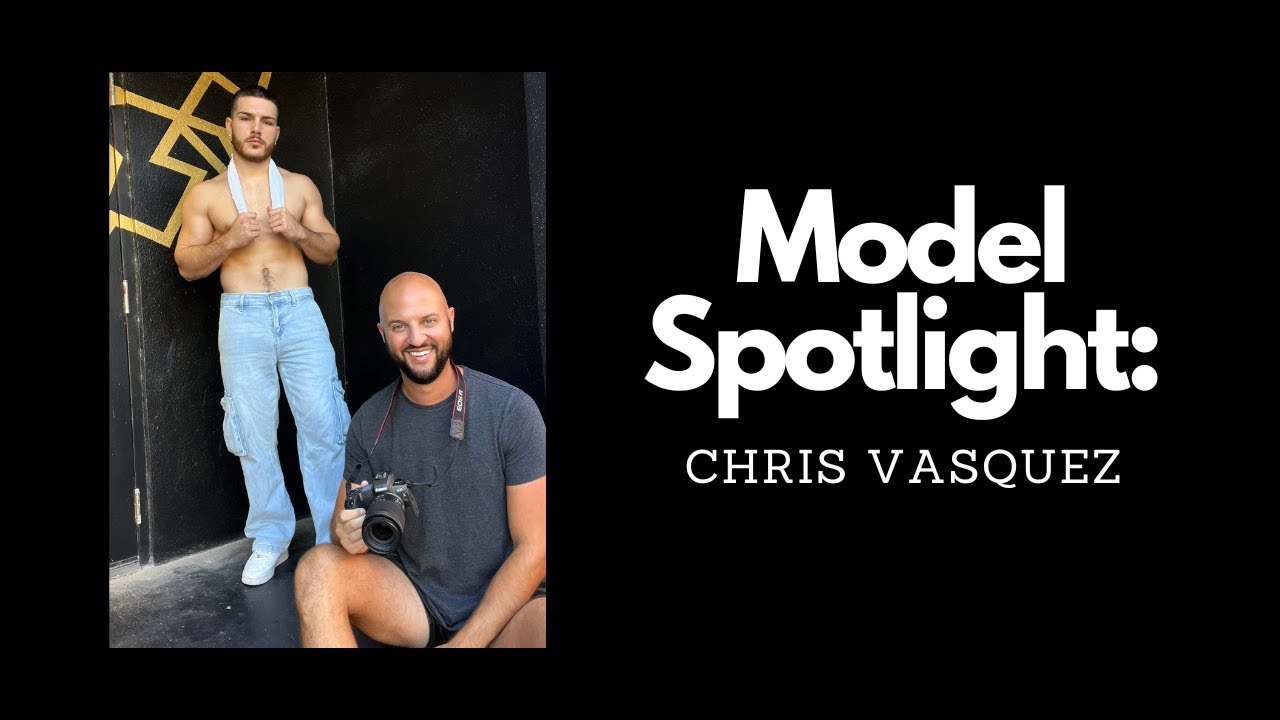 Model Spotlight: Chris Vasquez - YouTube
