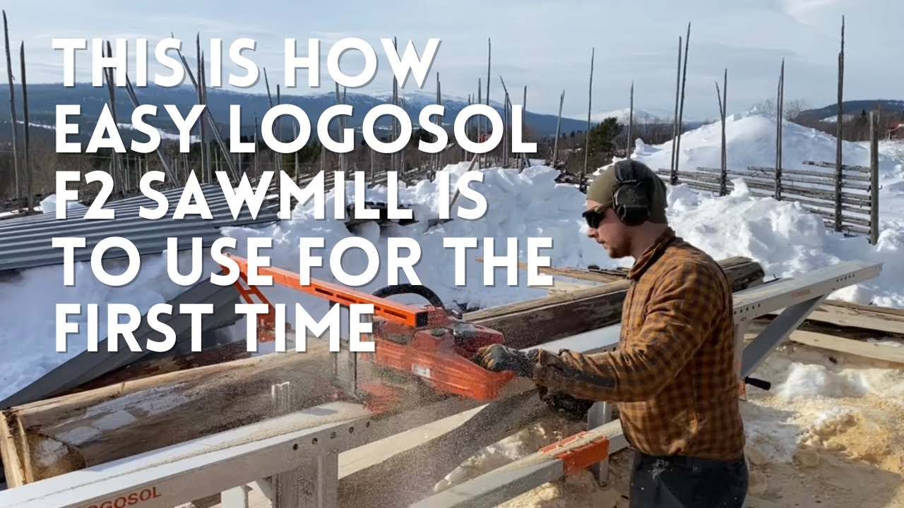 First Time Using A Sawmill | Assembling Logosol F2, Milling Lumber For ...