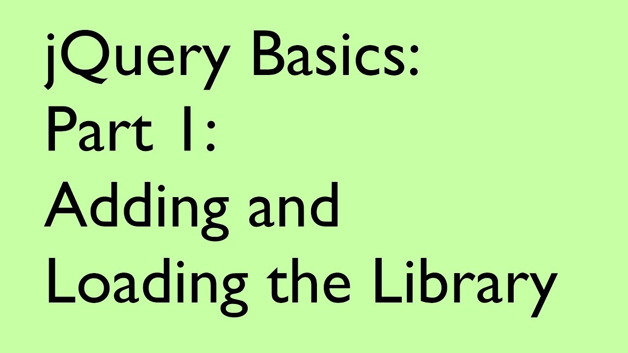 Jquery Basics Part 1 Adding And Loading The Library Youtube 0277