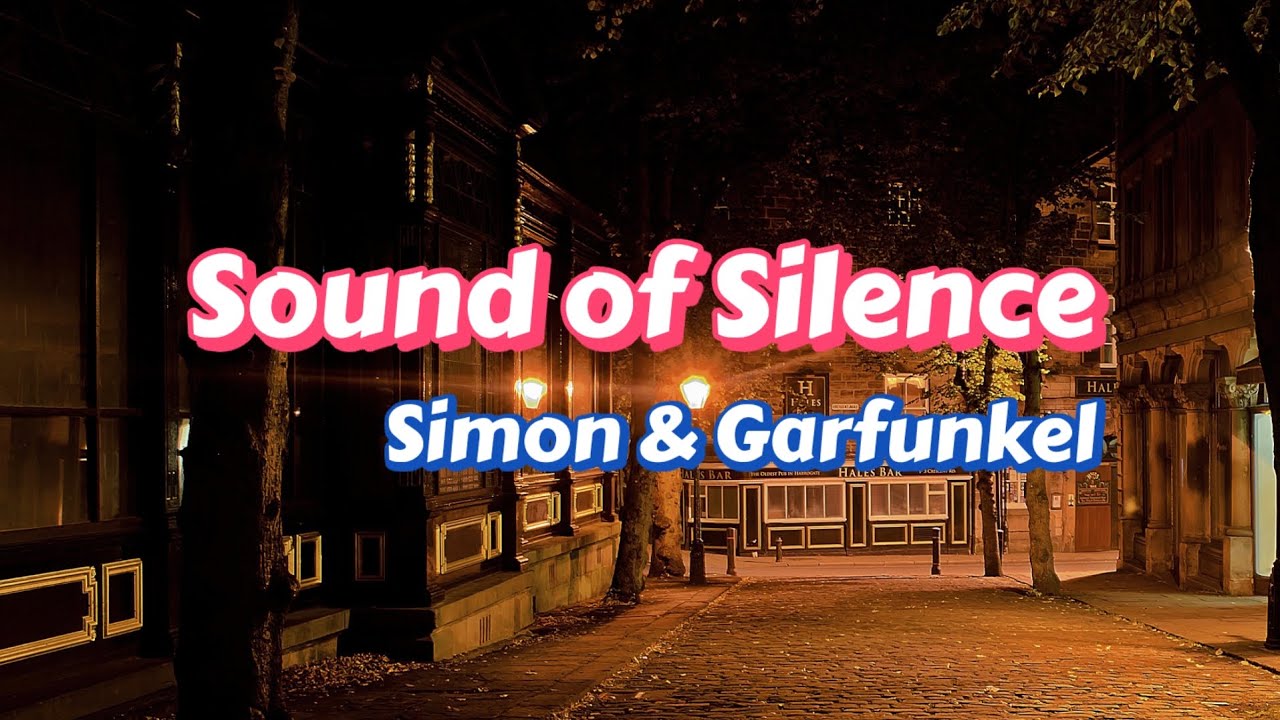 Sound of silence, Simon and Garfunkel - YouTube