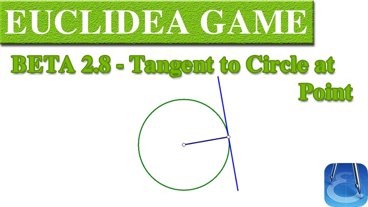 Euclidea 2 8 Beta 8 Tangent To Circle At Point Online Courses