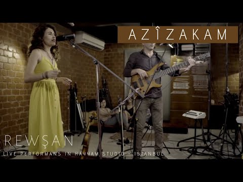 Rewşan | Azîzakam