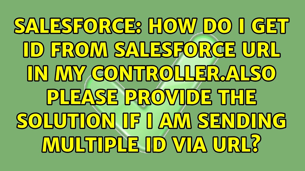 How Do I Get ID From Salesforce URL In My Controller Also Please How Do I Get ID From Salesforce URL In My Controller Also Please