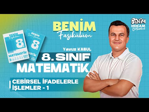 37) 8.Sınıf - Matematik - Cebirsel İfadelerle İşlemler 1 - Yavuz KABUL - 2026