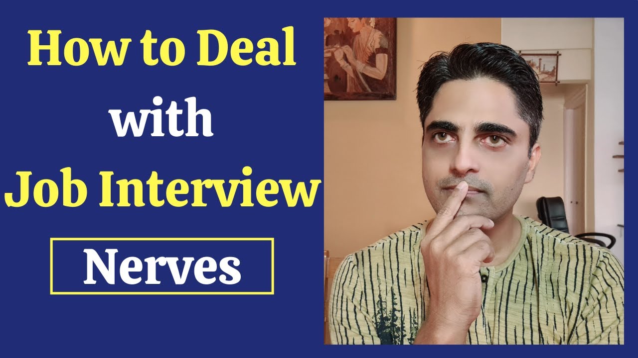 How to Deal With Job Interview Nerves - Ways to Calm Interview Nerves ...
