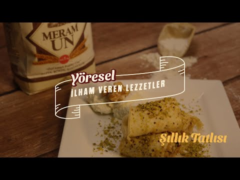 Yöresel Şıllık Tatlısı Tarifi  | Lezzetin Sırrı Meram Un