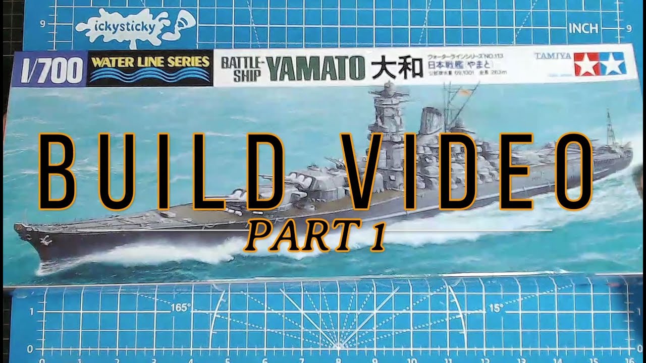 Yamato Build Part 1 Tamiya 1/700 Battleship Yamato Waterline Model ...
