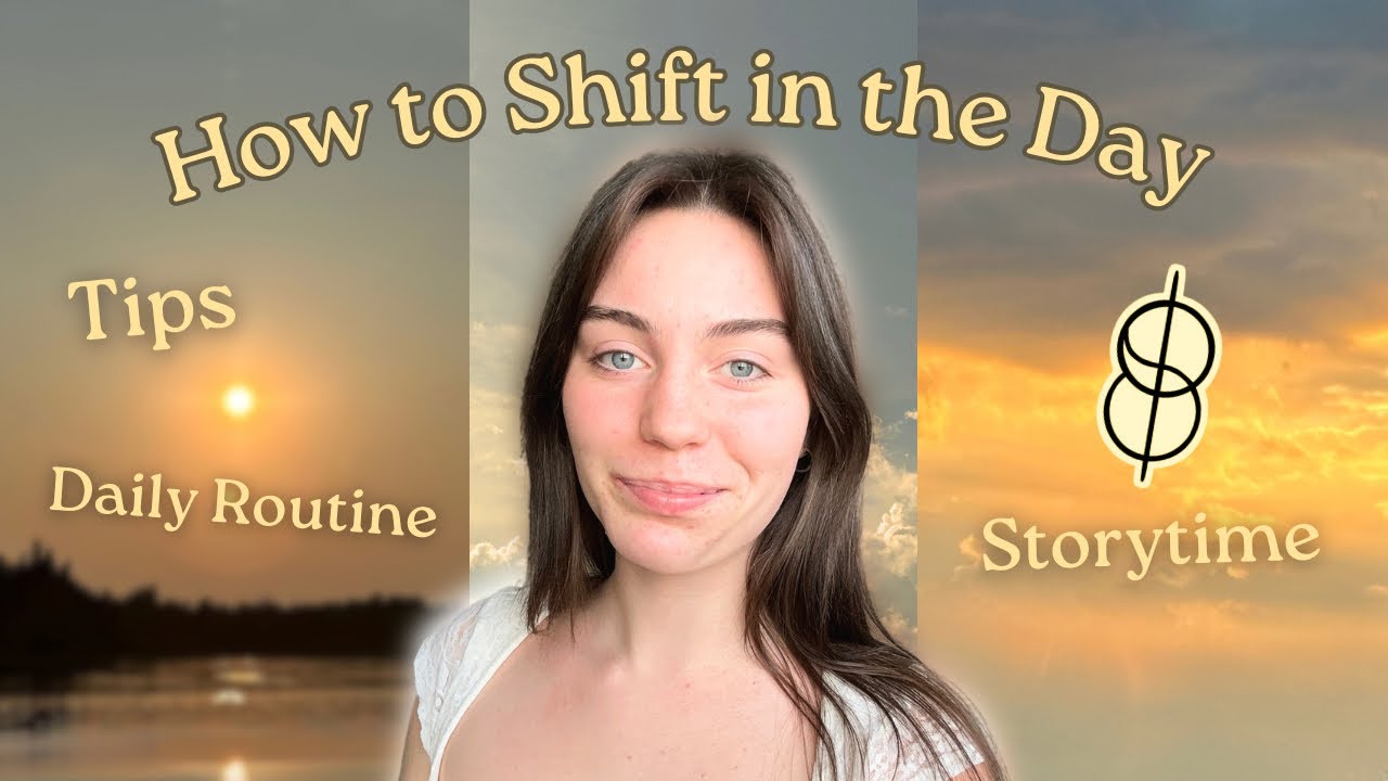 How to Shift Realities During the Day ☀️ | Tips, Storytime - YouTube