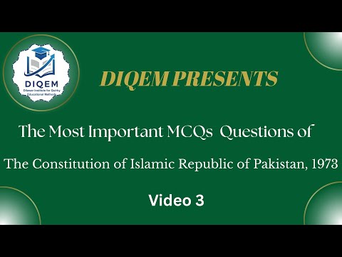 The Constitution of Republic of Pakistan 1973 | Video 3 | Constitution Series |  Most Important MCQs