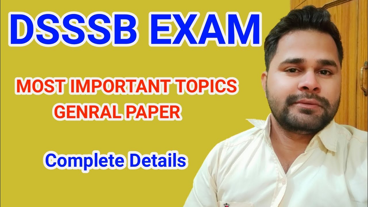 DSSSB MOST IMPORTANT TOPICS FOR GENERAL PAPER | DSSSB EXAM PREPARATION ...