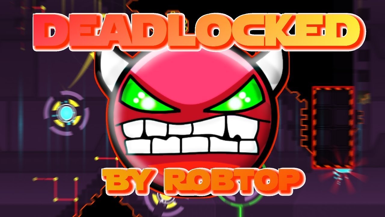 Geometry Dash - Deadlocked 100% Complete [All Coins] - ItzColdtZzZ ...