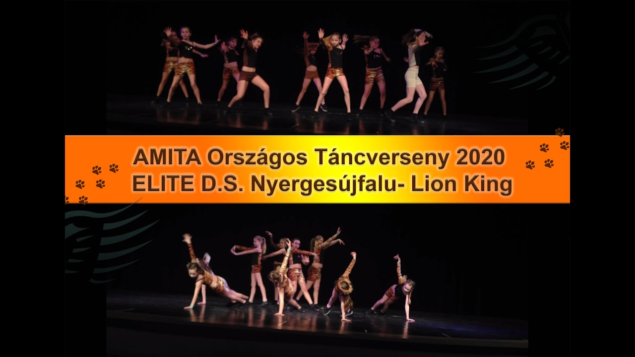 AMITA Országos Táncverseny 2020- ELITE D.S. Nyergesújfalu- Lion King ...