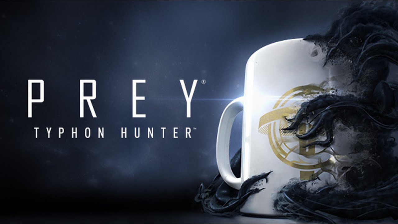 Prey: Typhon Hunter Gameplay - First Look (4K) - YouTube