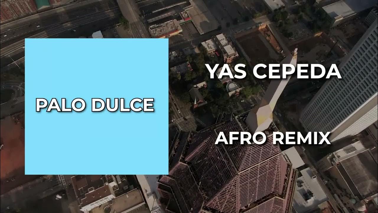 Yas Cepeda - Palo dulce ( Afro Remix ) - YouTube