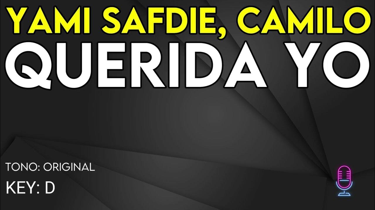 Yami Safdie & Camilo - Querida Yo - Karaoke Instrumental - YouTube