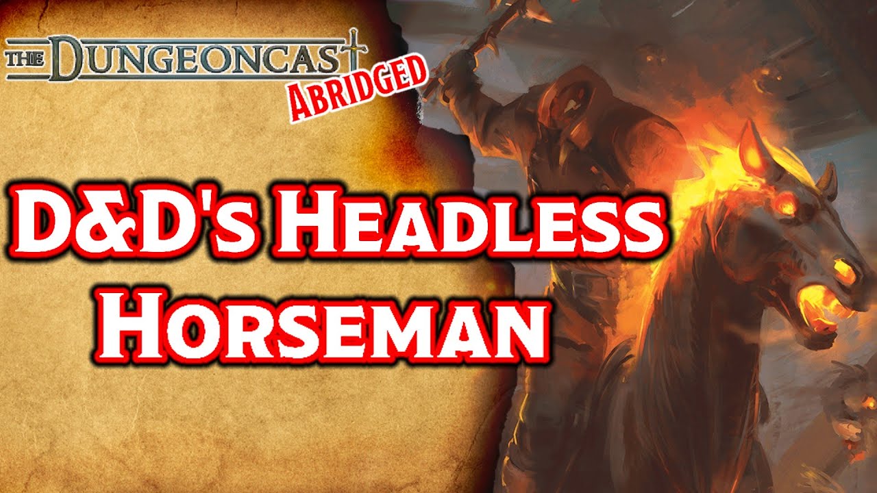 D&D's Headless Horseman - The Dullahan Explained - The Dungeoncast ...