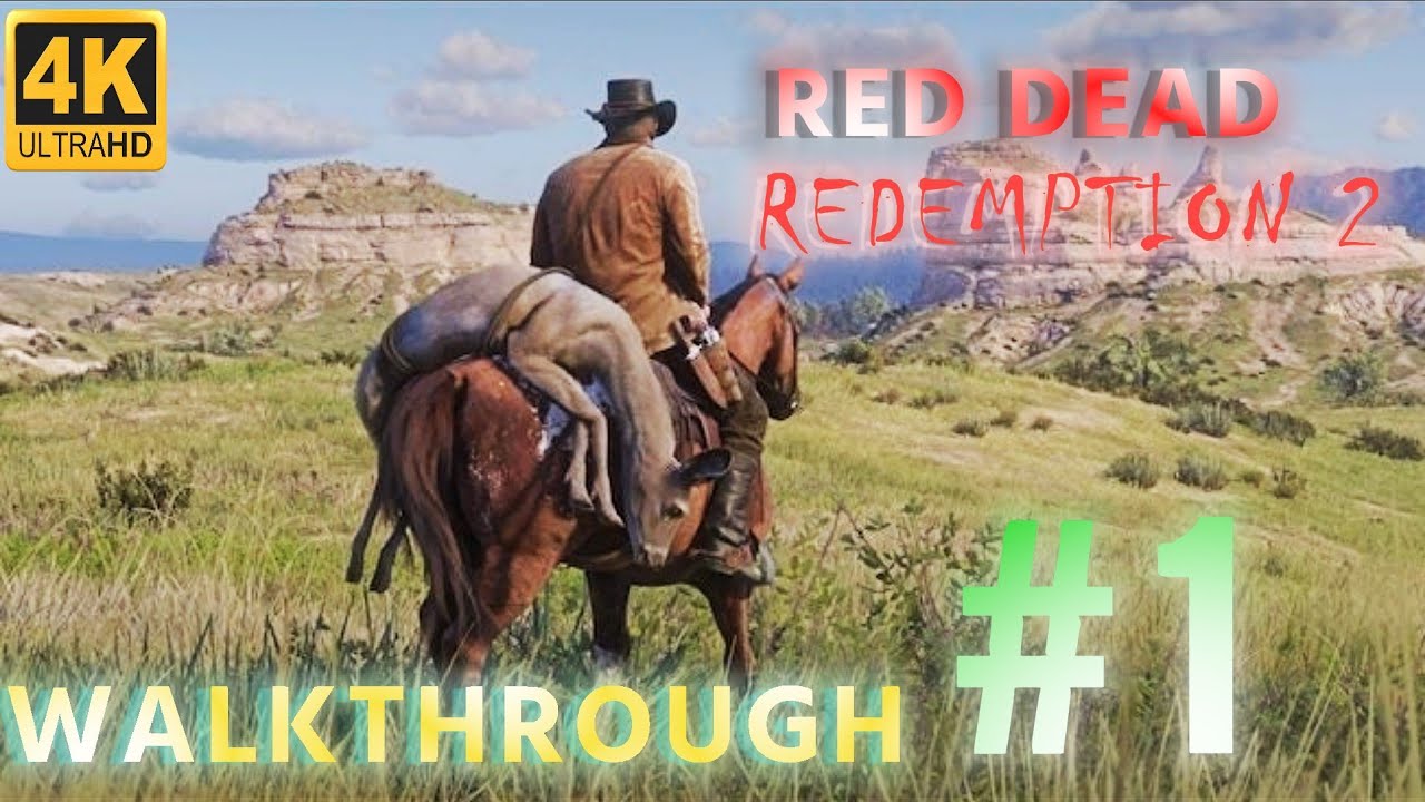 Red Dead Redemption 2 4K (60fps) Gameplay walkthrough part 1 |#rdr2 ...