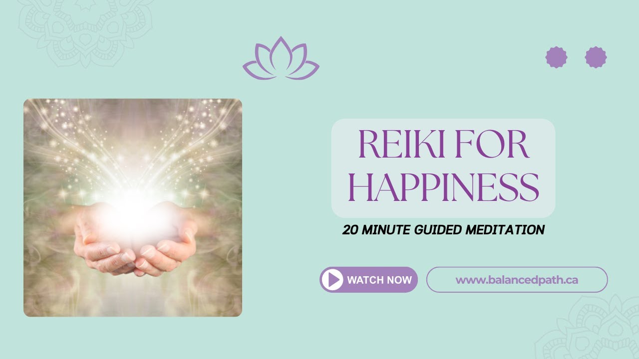 Distance Reiki for Happiness: Guided Meditation to Cultivate Happiness ...